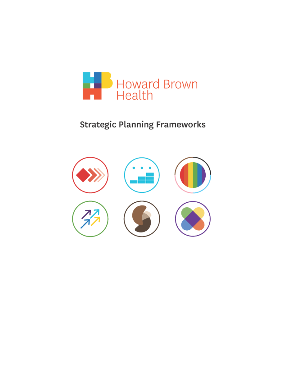 Strategic Planning Frameworks - Howard Brown Health